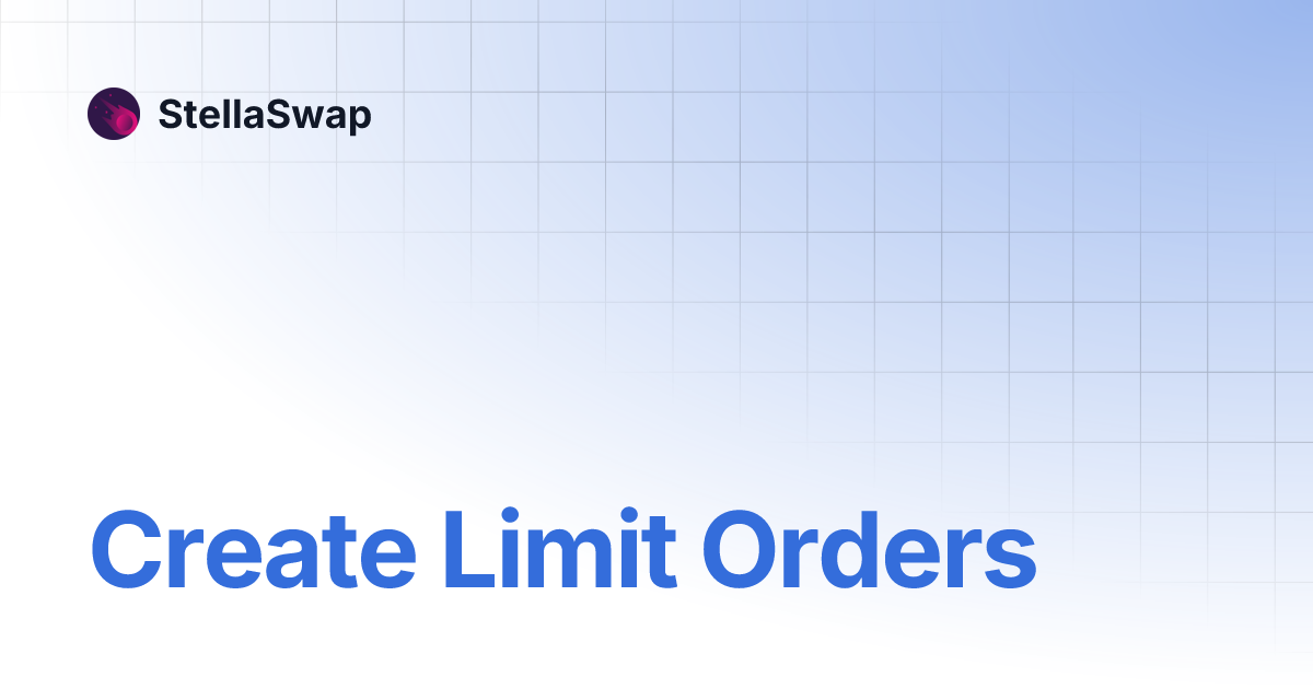 Create Limit Orders | StellaSwap